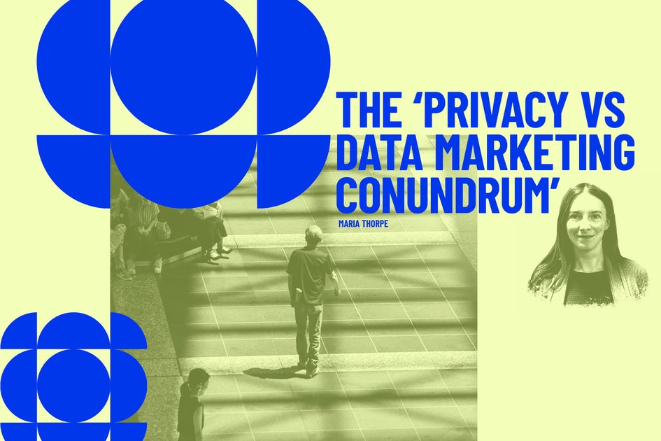 The ‘Privacy vs Data Marketing Conundrum’